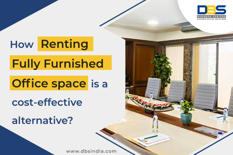 How renting fully furnished office space on rent is a cost-effective ...